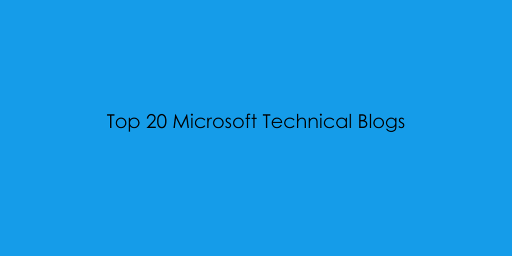 Top 20 Microsoft Technical Blogs - HypervLAB