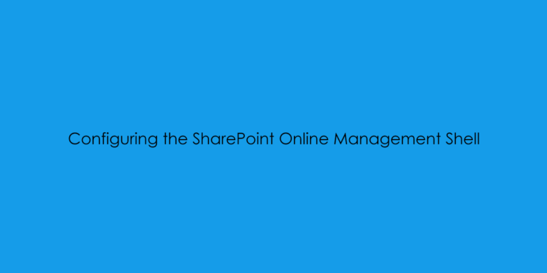 Configuring the SharePoint Online Management Shell - HypervLAB